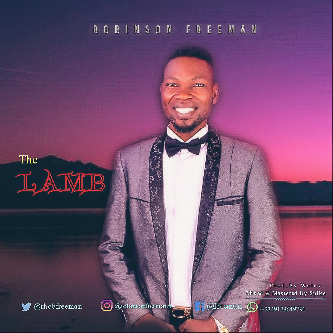 Download: The Lamb - Robinson Freeman - Gospelloop.com