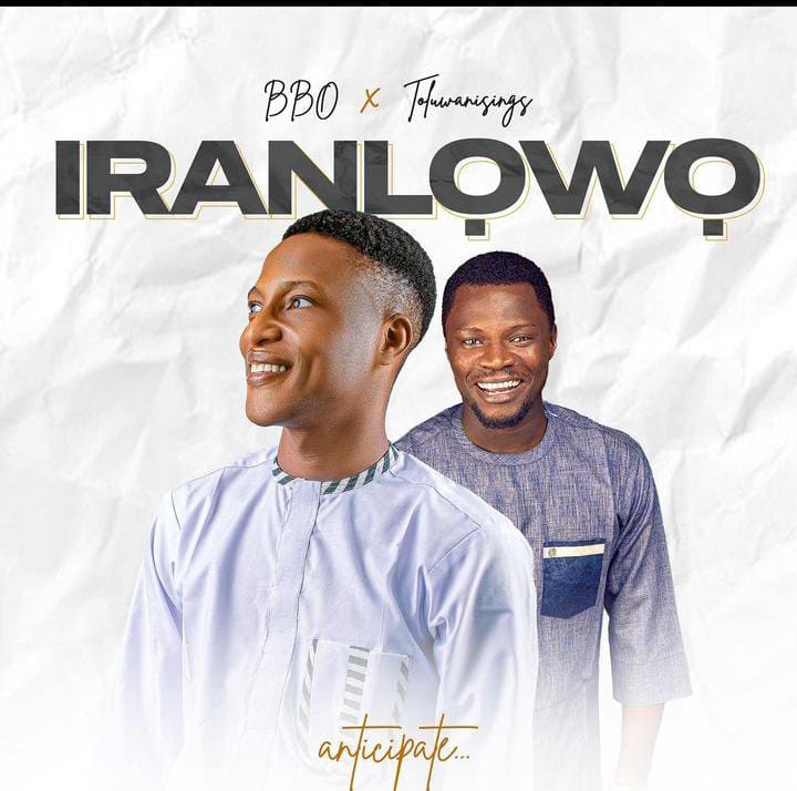 Download Mp3: BBO - IRANLOWO" Ft Toluwanisings - Gospelloop.com